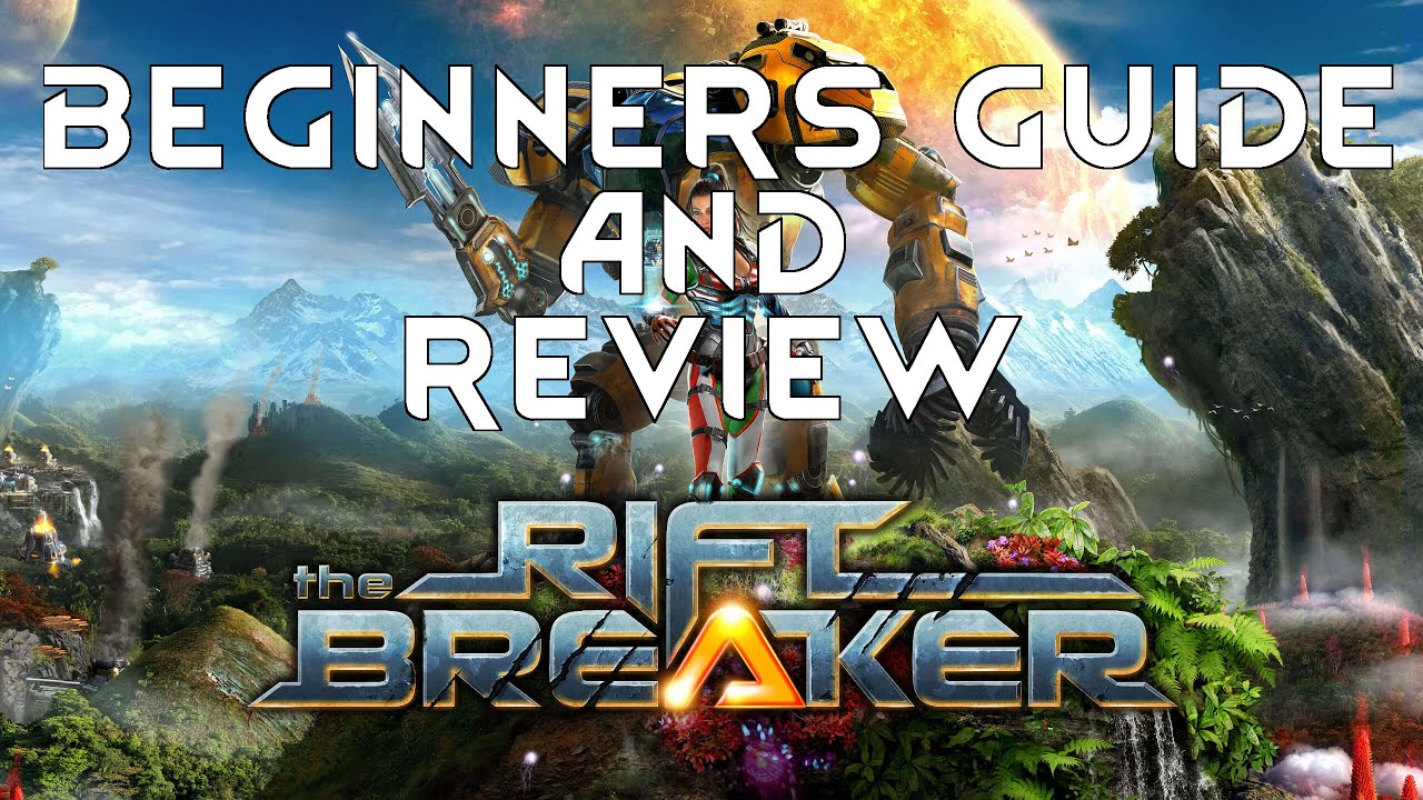 RIFTBREAKER - BEGINNERS GUIDE and REVIEW - Gameplay Tutorial - YouTube