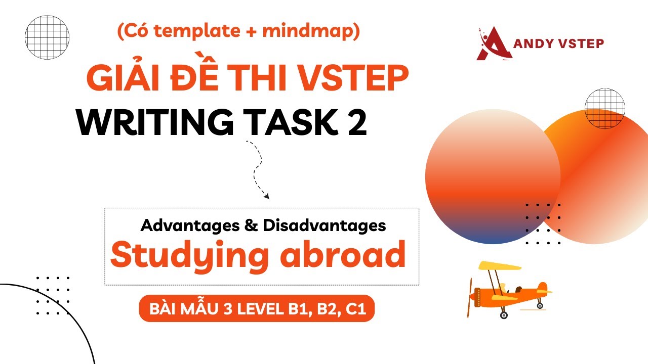 #1. STUDYING ABROAD | GIẢI ĐỀ THI THẬT VSTEP WRITING TASK 2 (CÓ ...