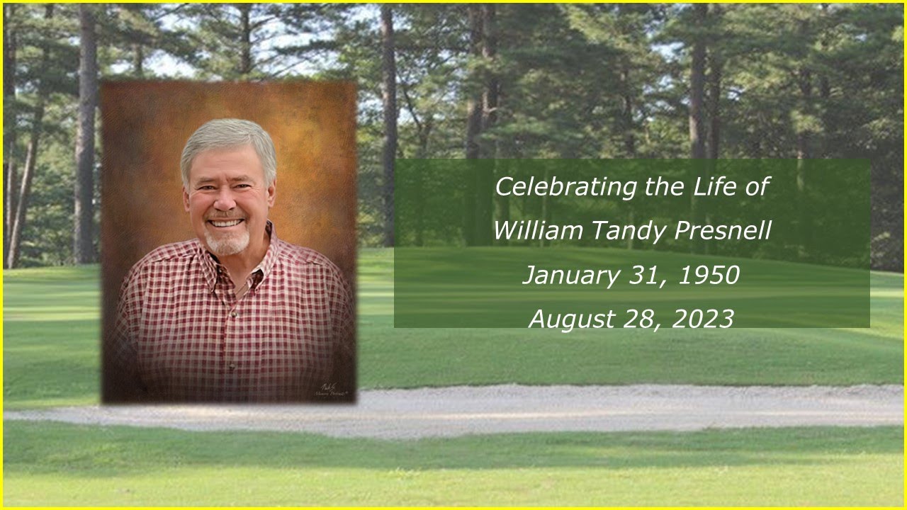William Tandy Presnell Memorial Service - YouTube