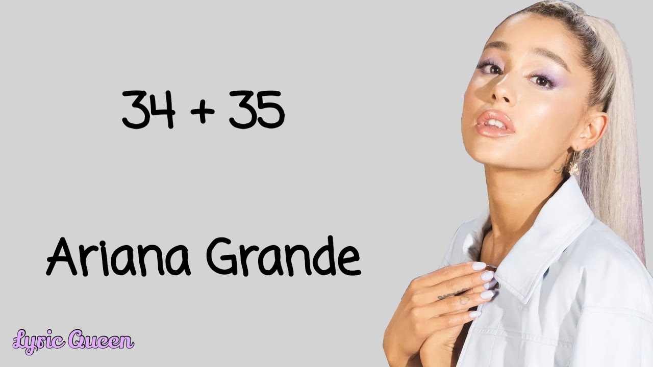 Ariana Grande - 34+35 (Lyrics) - YouTube