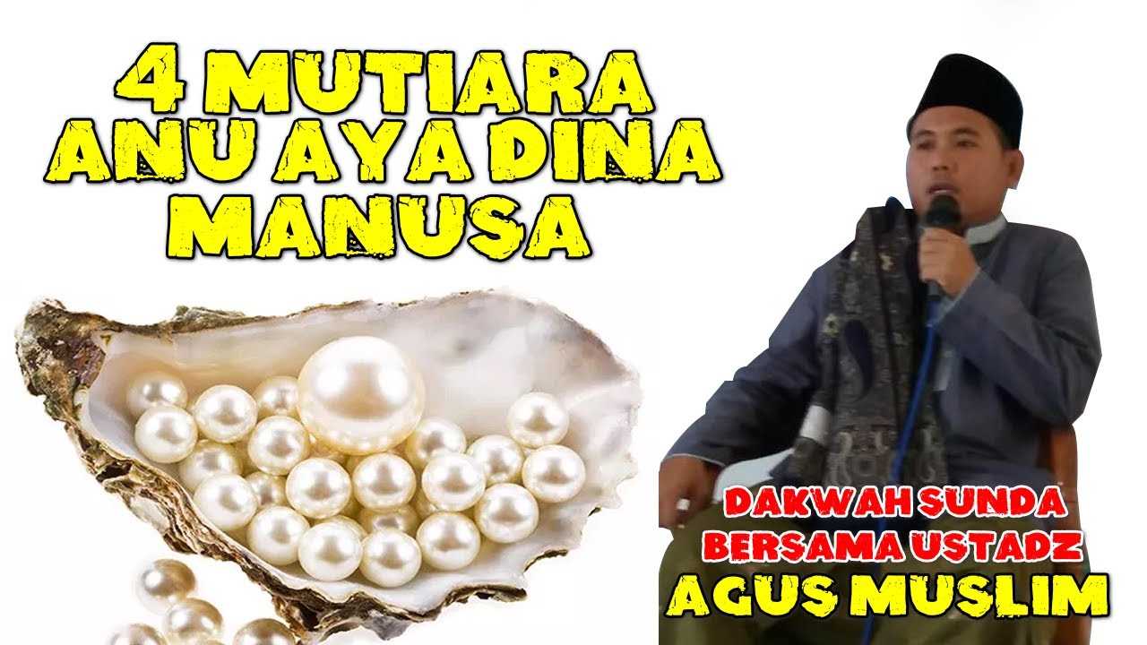 Menggali 4 Mutiara di dalam tubuh anak adam ( Manusia ) Dakwah Sunda ...