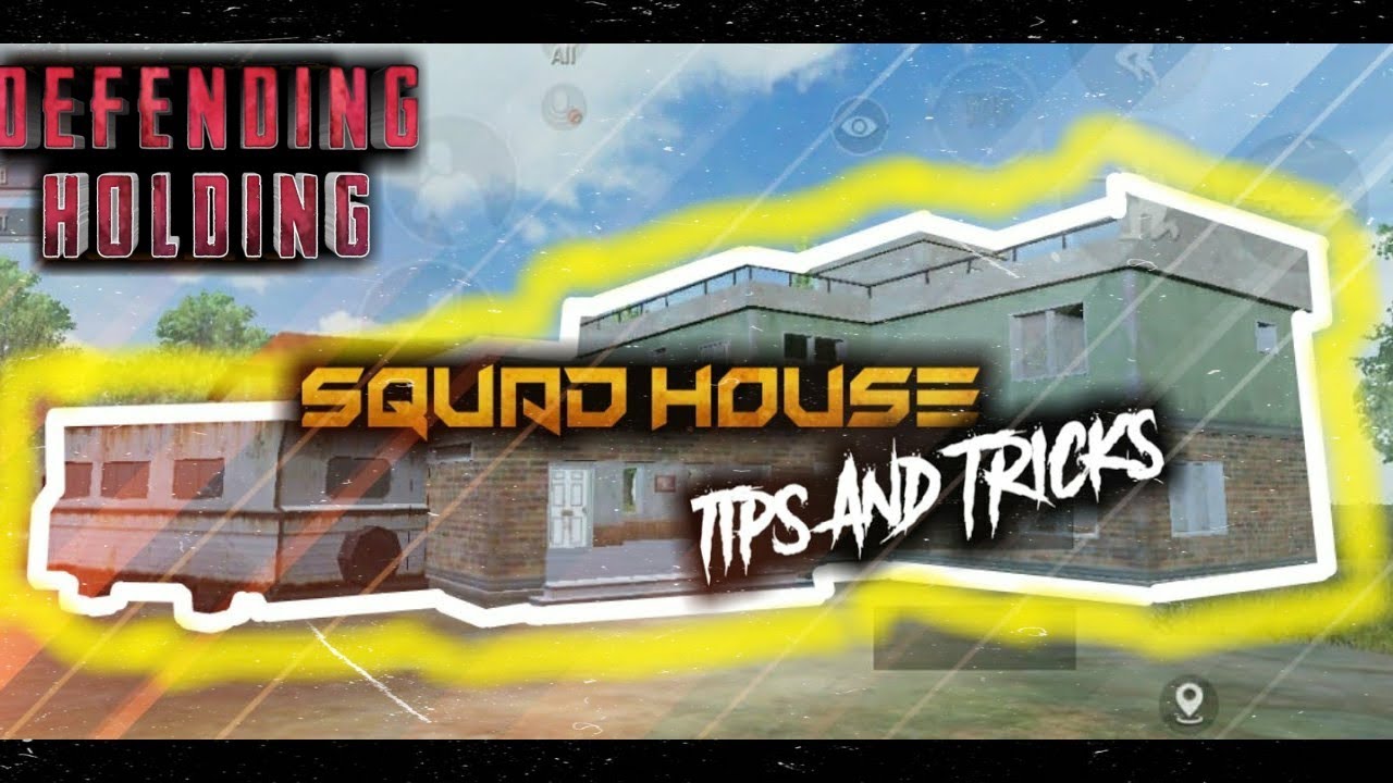 TOP 10 TIPS AND TRICKS TO DEFEND SQUAD HOUSE - YouTube