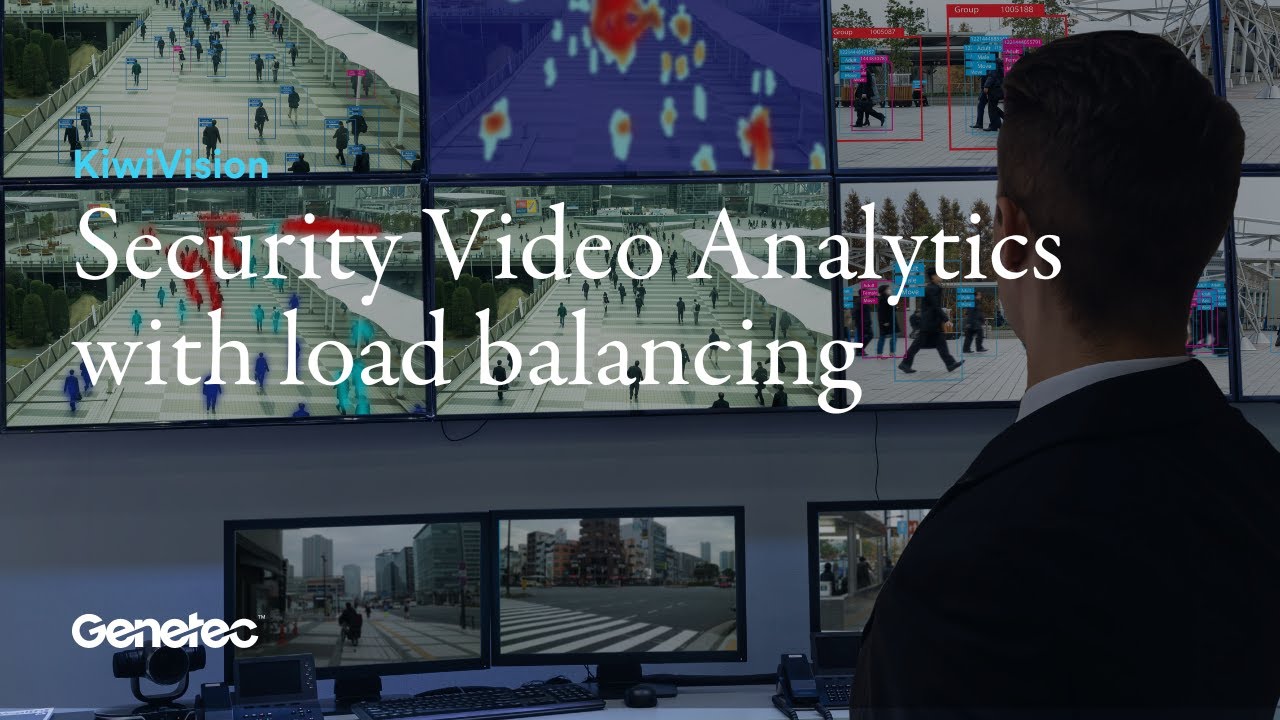 KiwiVision Security Video Analytics with load balancing - YouTube