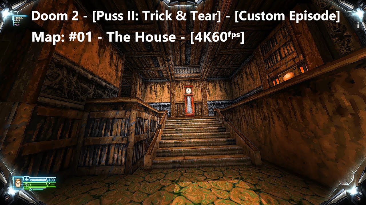 Doom 2 - [Puss II: Trick & Tear] - Map: #01 - The House - [4K60ᶠᵖˢ ...