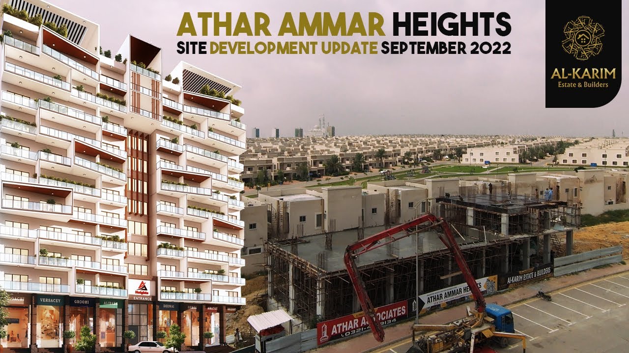 BAHRIA TOWN KARACHI - ATHAR AMMAR HEIGHTS | SITE DEVELOPMENT UPDATE | SEPTEMBER 2022 - YouTube