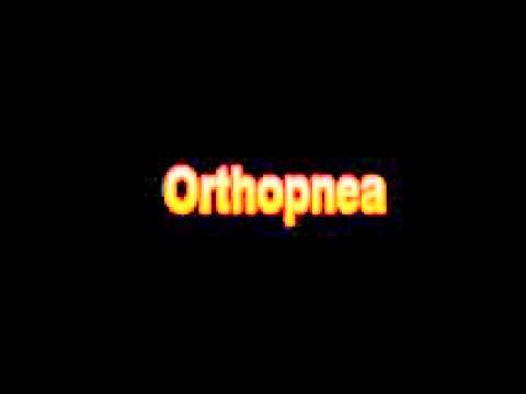 What Is The Definition Of Orthopnea - YouTube