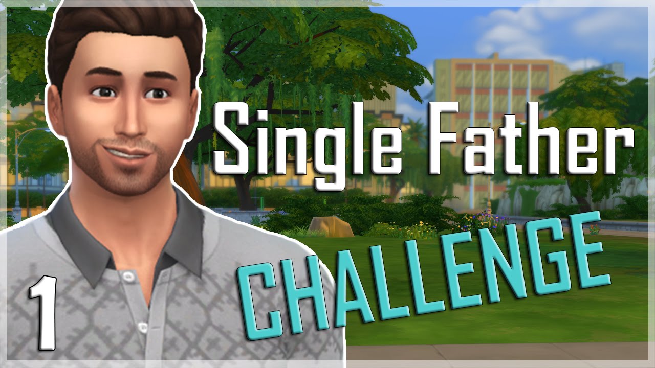 The Sims 4 : Single Father Challenge | Part 1 | Falling In Love - YouTube