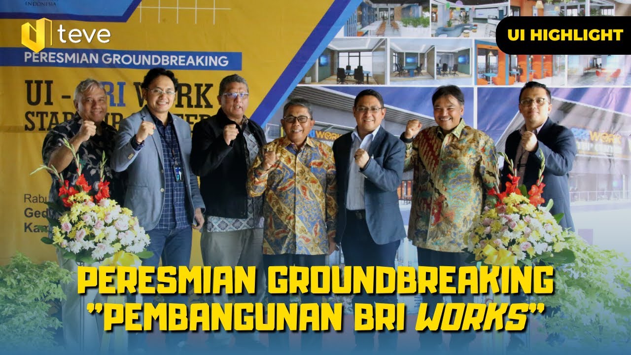 UI Highlight: Peresmian UI & BRI Work Start Up Center - YouTube