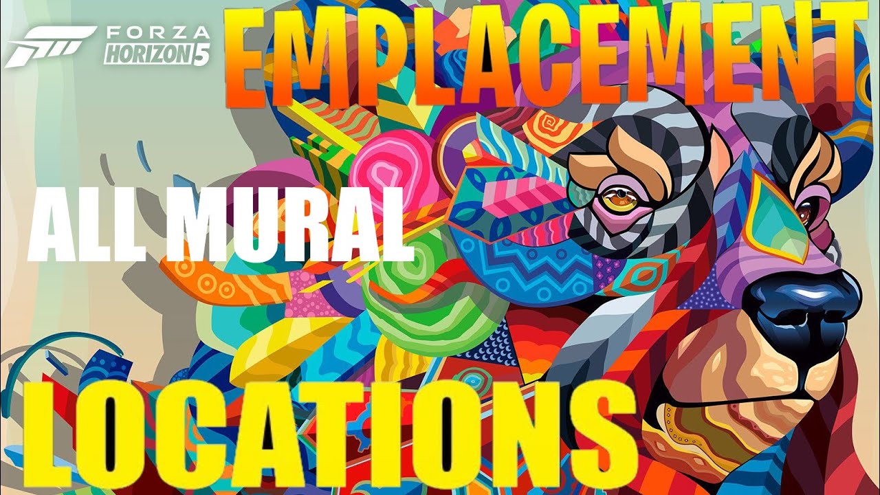 TROUVE TOUTES FRESQUE MURALE EMPLACEMENT FORZA HORIZON 5 ALL MURAL ...