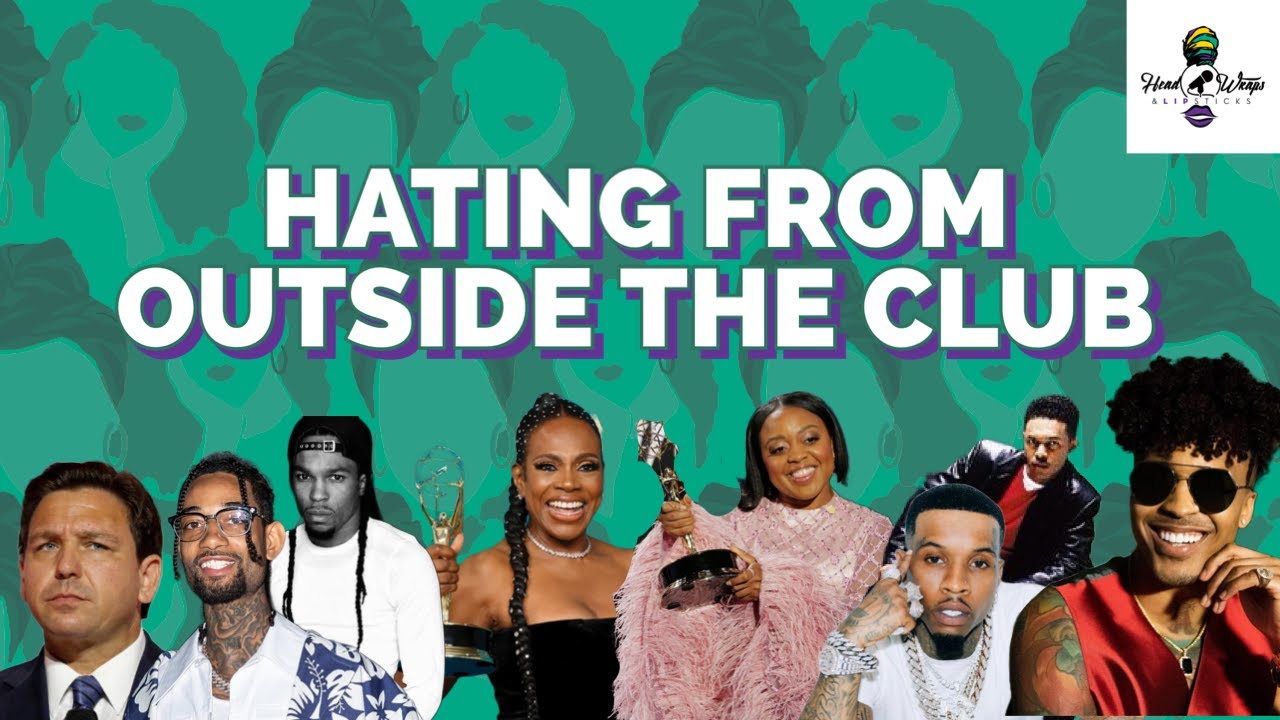 Hating From Outside The Club - S6, E32 - Headwraps & Lipsticks - YouTube