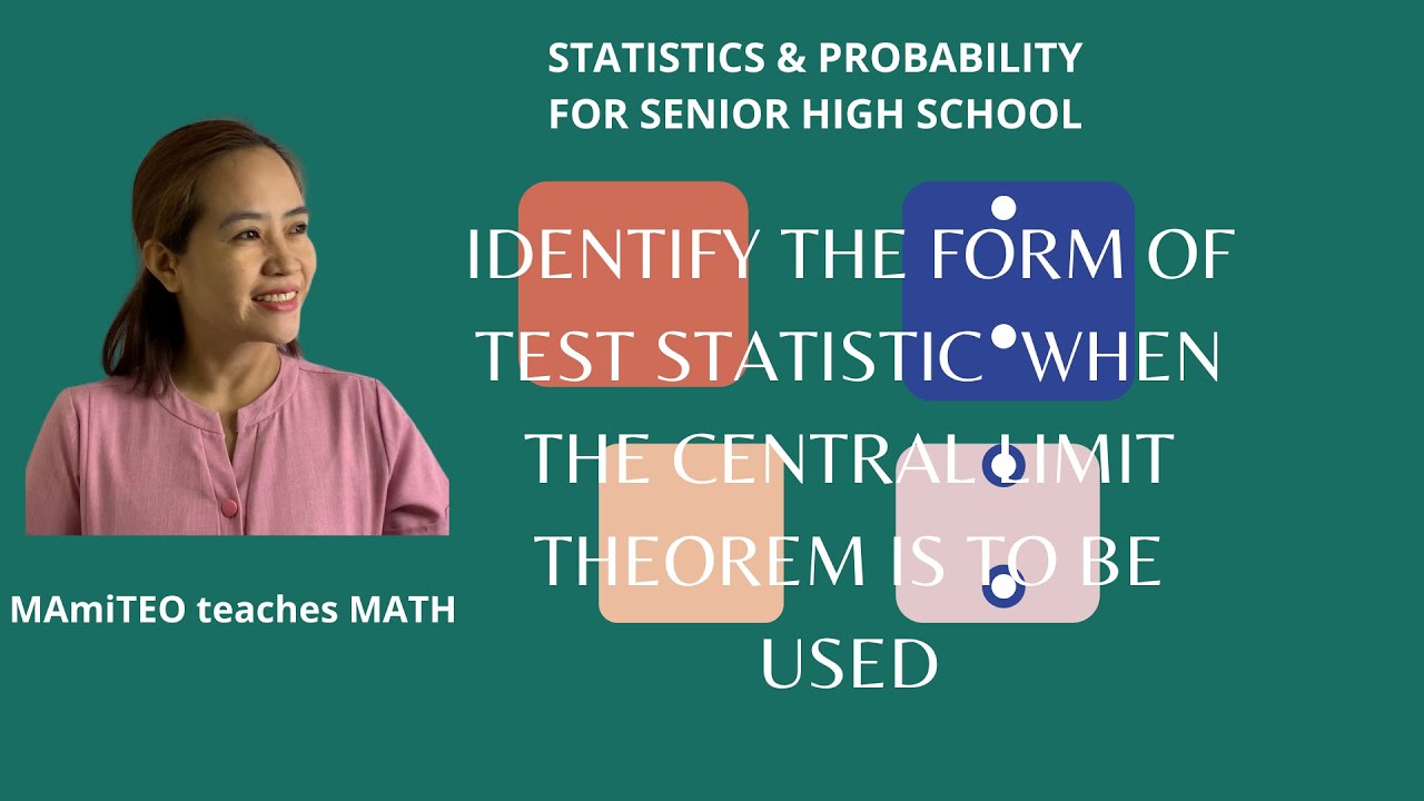 Form of Test-Statistic when Central Limit Theorem is to be used ...