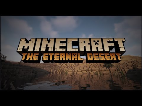 The Eternal Desert [1.16.5](Вечная пустыня). Обзорчик тут образовался ...