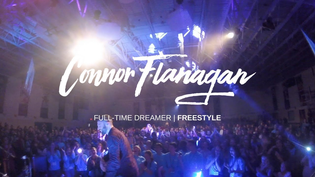 Full-Time Dreamer Freestyle | Connor Flanagan - YouTube
