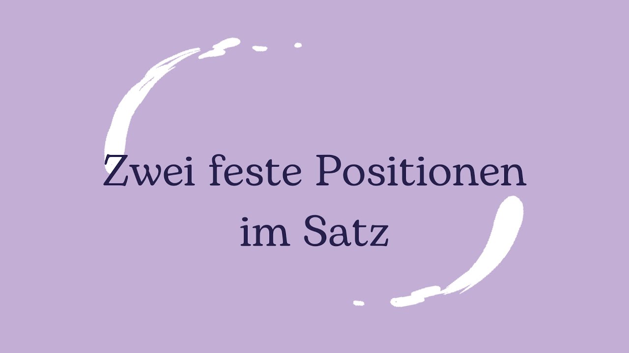 Zwei feste Positionen im Satz. Deutsch lernen A1. Deutschkurs. @UHOLOS ...
