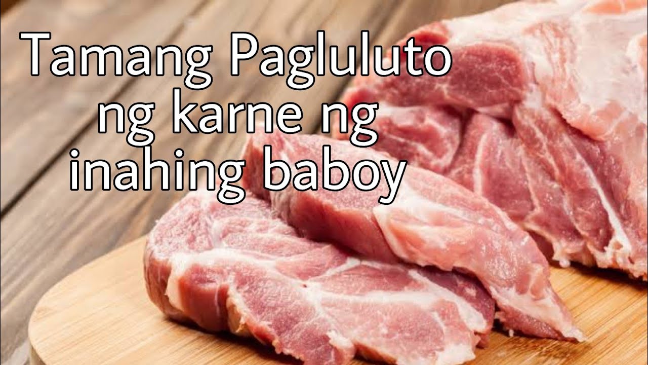 Paano lutuin ang karne ng inahing baboy - YouTube