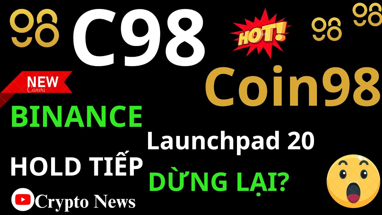 PHÂN TÍCH COIN98 (C98)? DỰ ÁN KỲ LÂN CỦA VIỆT NAM? CƠ HỘI NÀO CHO C98 ...