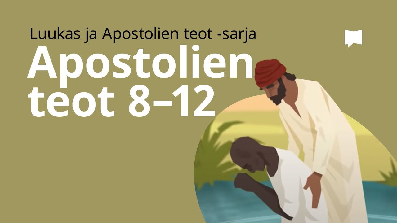 Apostoli Paavali: Apt. 8–12 - YouTube