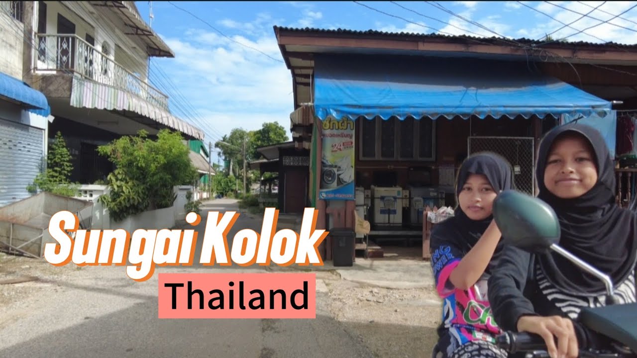 Sungai Kolok city center afternoon walking tour | Border Town Sungai ...