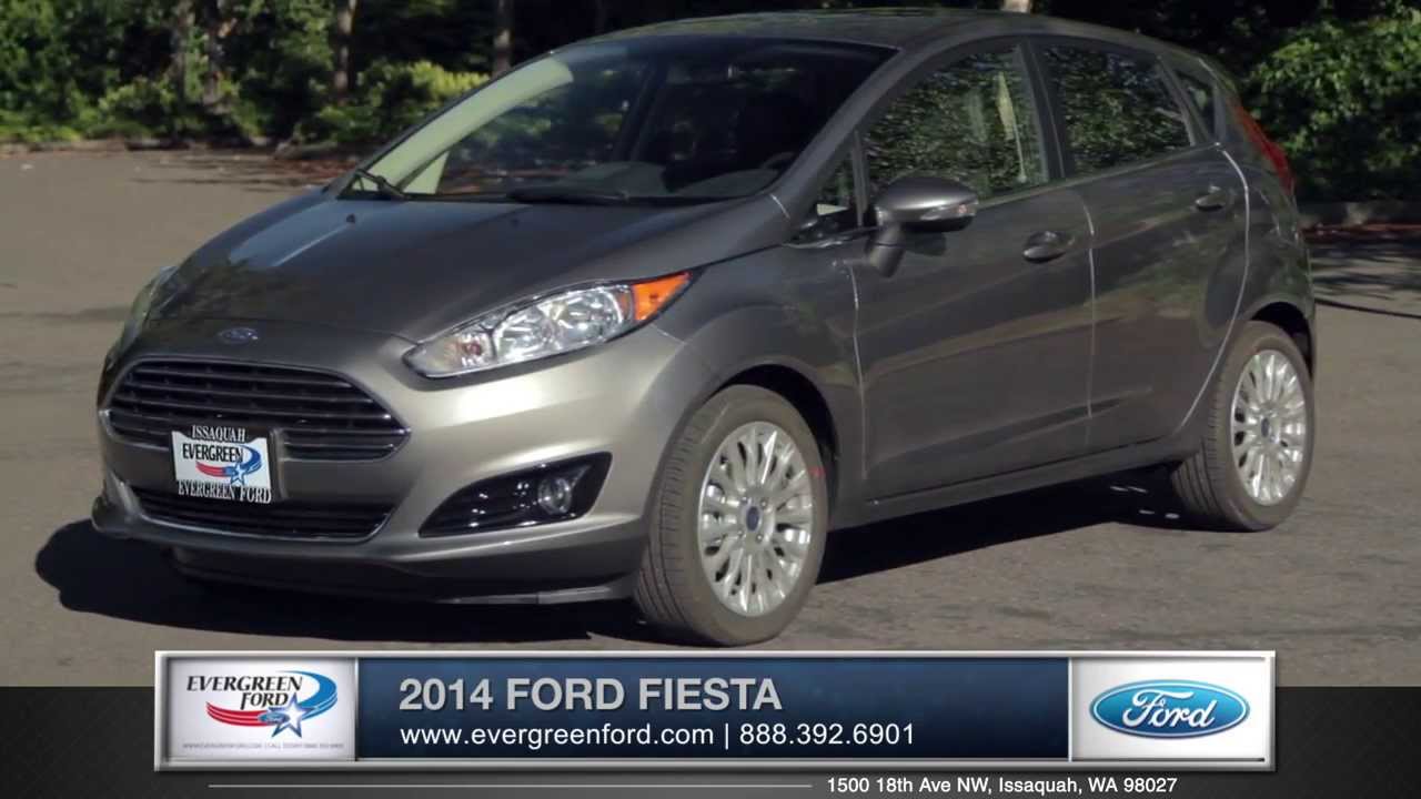 2014 Ford Fiesta Walkaround | Evergreen Ford - Serving Issaquah, WA ...