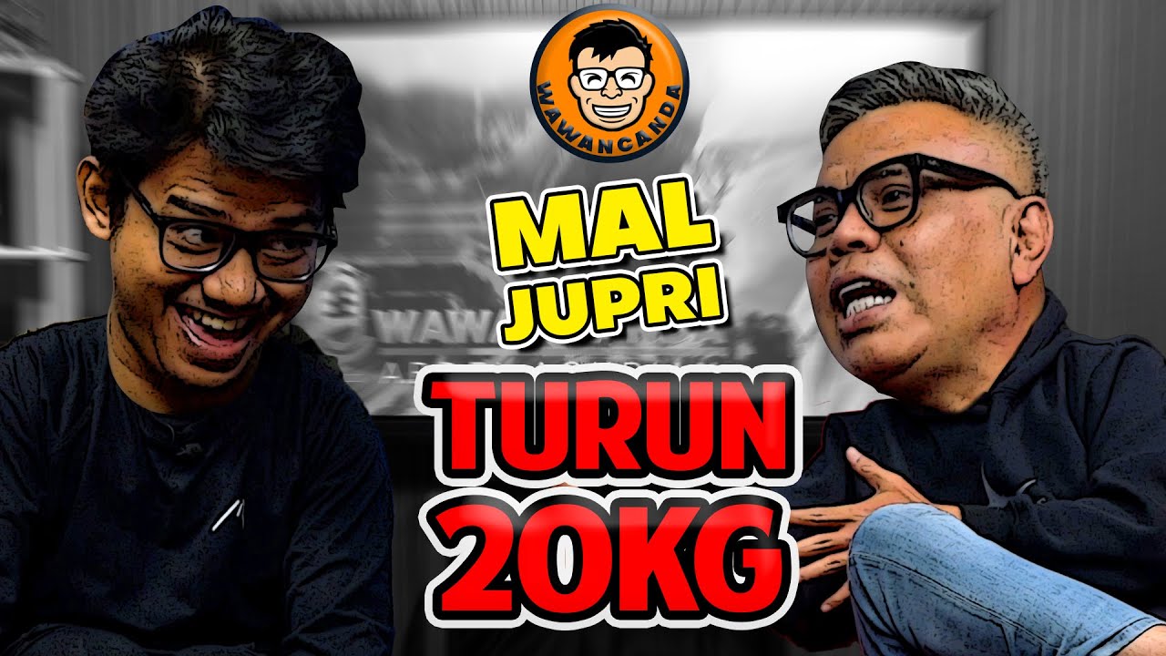 WAWANCANDA MAL JUPRI - TURUN 20 KG - YouTube