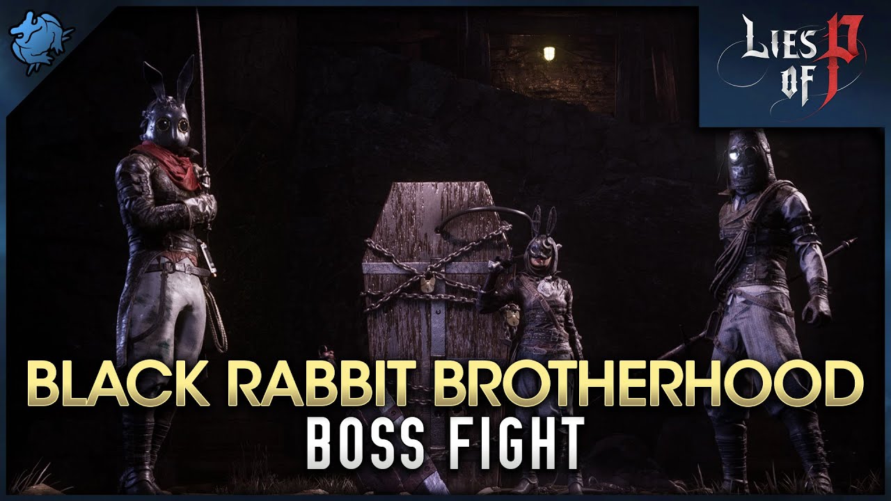 Lies of P - The Black Rabbit Brotherhood (Boss Fight) - YouTube