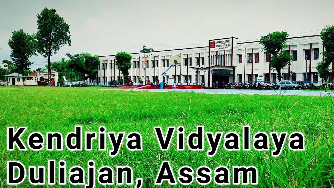Kendriya Vidyalaya Duliajan, Assam - YouTube