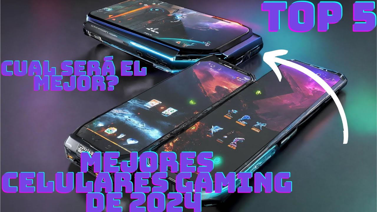 LOS MEJORES CELULARES GAMING DE 2024 - YouTube
