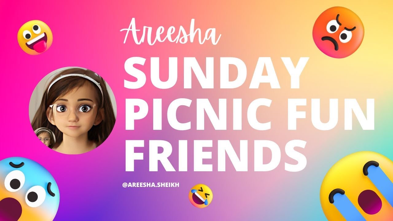 Sunday Picnic Plan with Friends - Kids Fun | Play Time - Areesha Sheikh ...