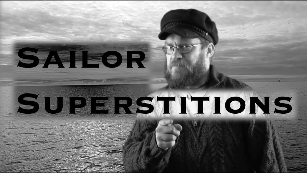 Sailor Superstitions | Sea Stories Ep. 1 - YouTube