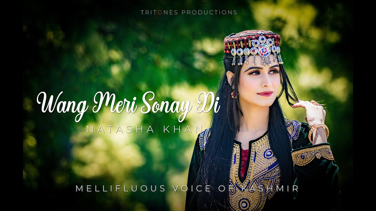Wang Meri Sonay Di | Natasha Khan | Mellifulous Voice Of Kashmir ...