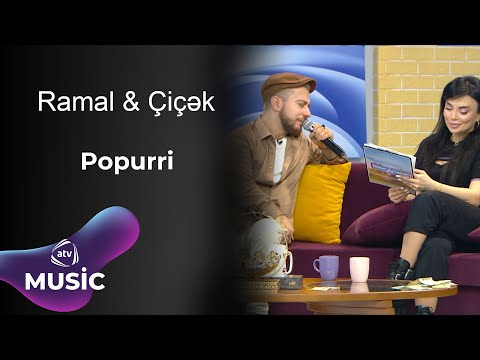 Ramal & Çiçək - Popurri