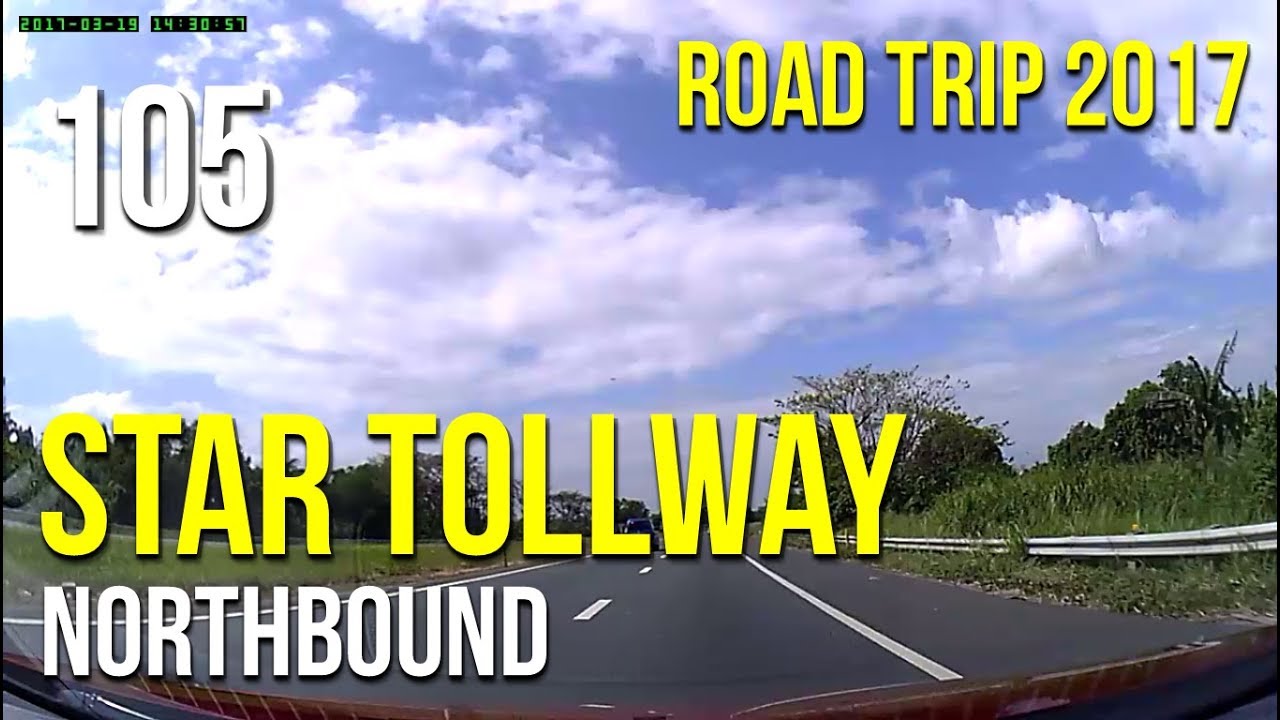 Road Trip #105 - STAR Tollway Northbound 2017 (Batangas City to SLEX ...