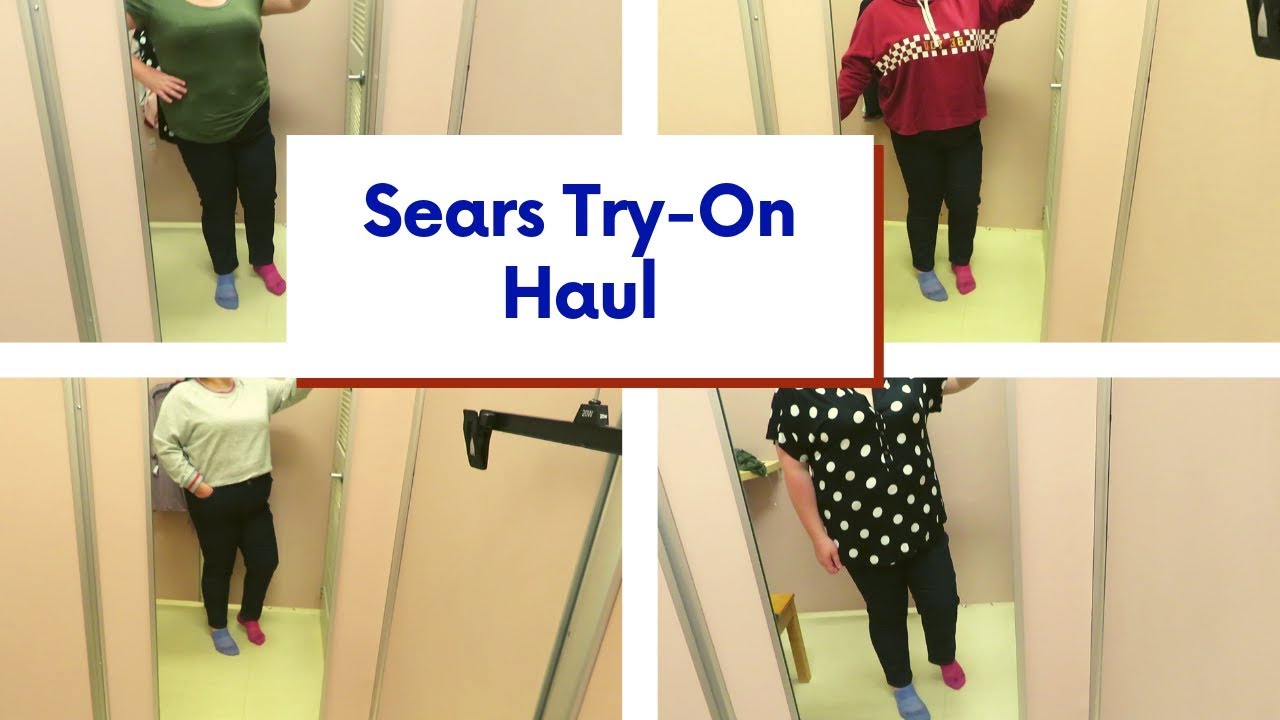 Sears Plus Size Try-On Haul! inside the dressing room 2019! - YouTube