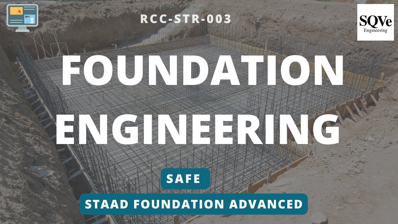 RCC-STR-003: Foundation Engineering (Part 1) | Online course | SAFE ...