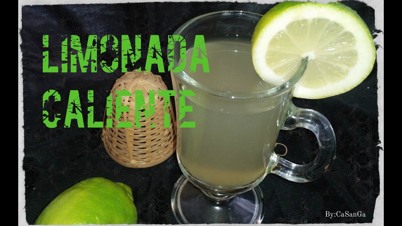 🍋LIMONADA CALIENTE🍋 - YouTube