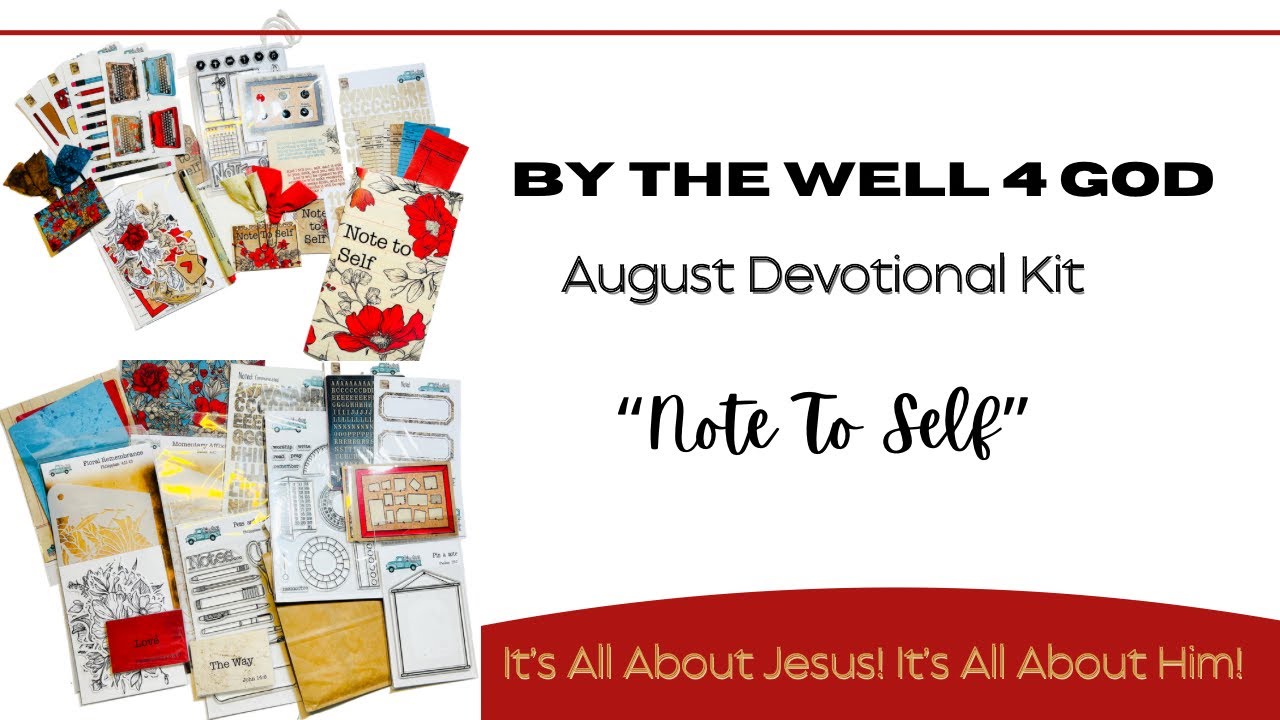 BY The Well 4 God | Note To Self | August Devotional Kit - YouTube