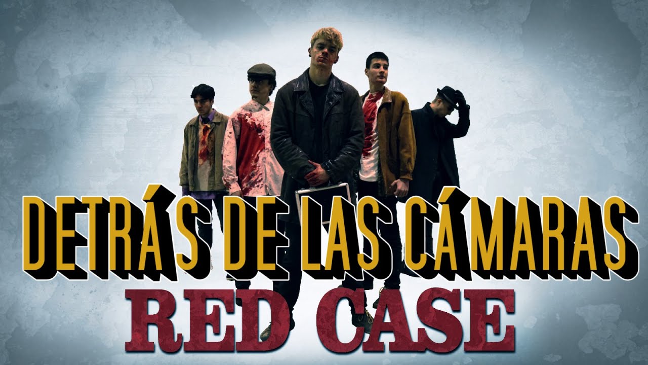 Red Case - Detrás de las cámaras - YouTube