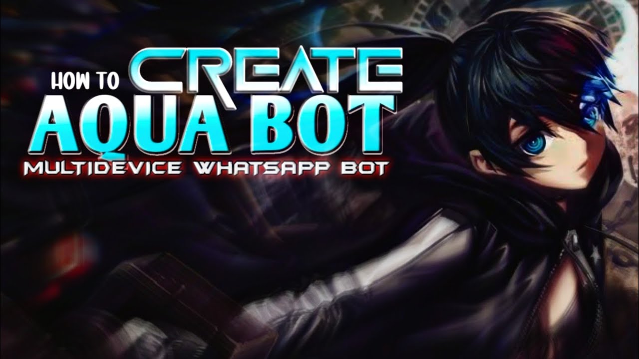 AQUA BOT MD - How to create Multidevice Whatsapp bot ™️🎧🖤 | Whatsapp ...