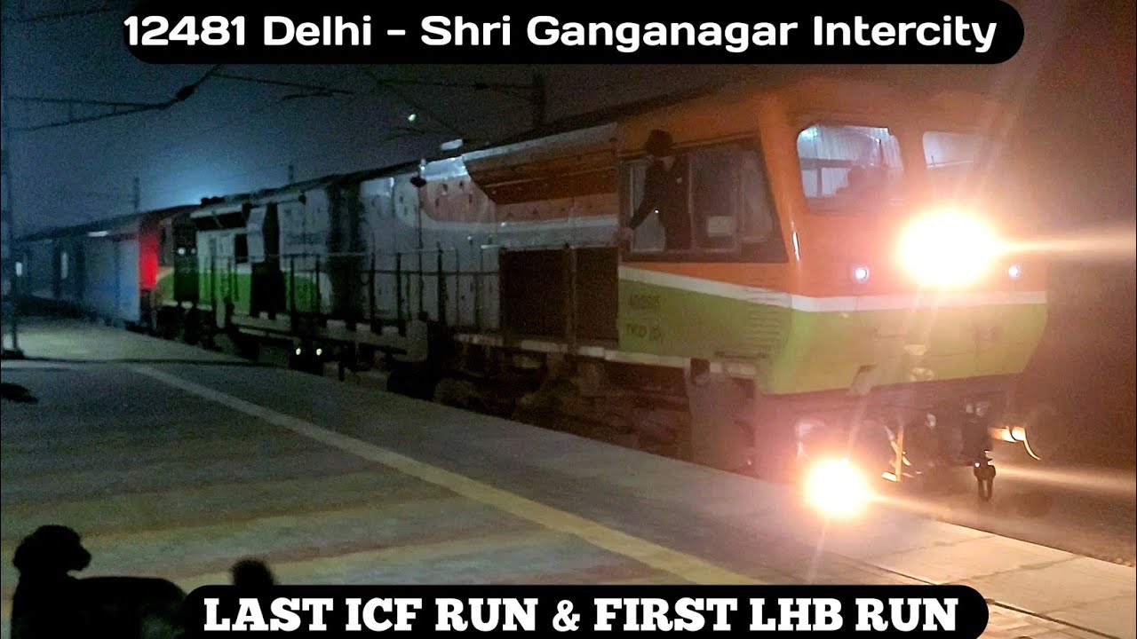 END OF ICF Rake 12481 Delhi Shri Ganganagar Intercity Last Run ICF ...