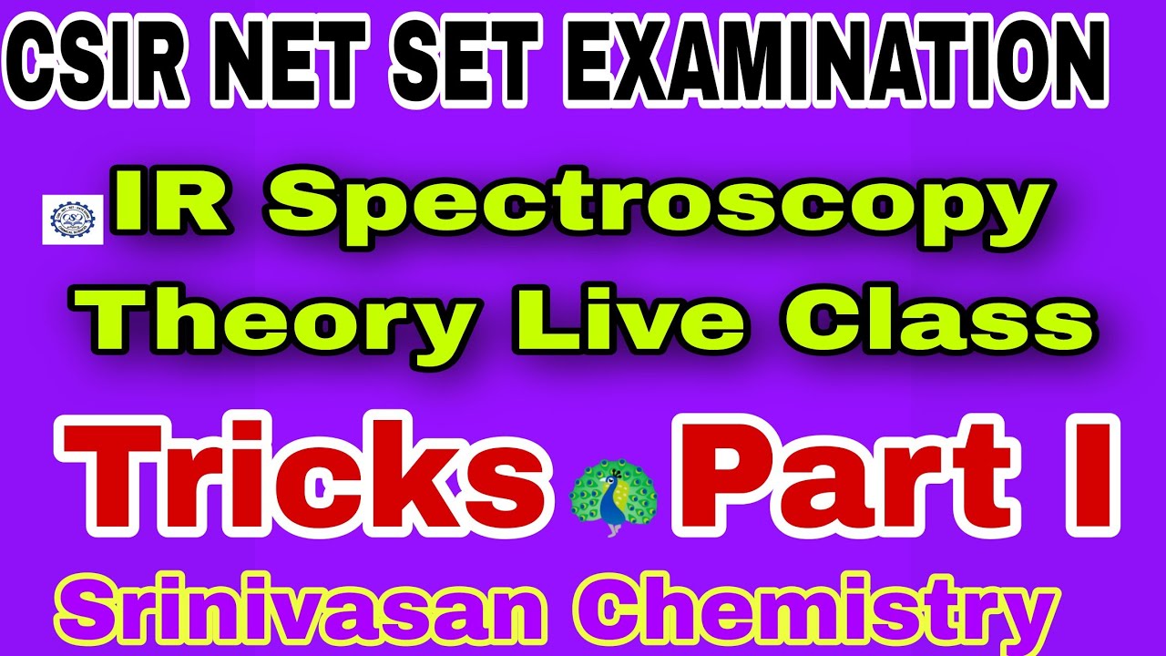 IR Spectroscopy Theory Live Class | Full Topic Part I |CSIR NET ...