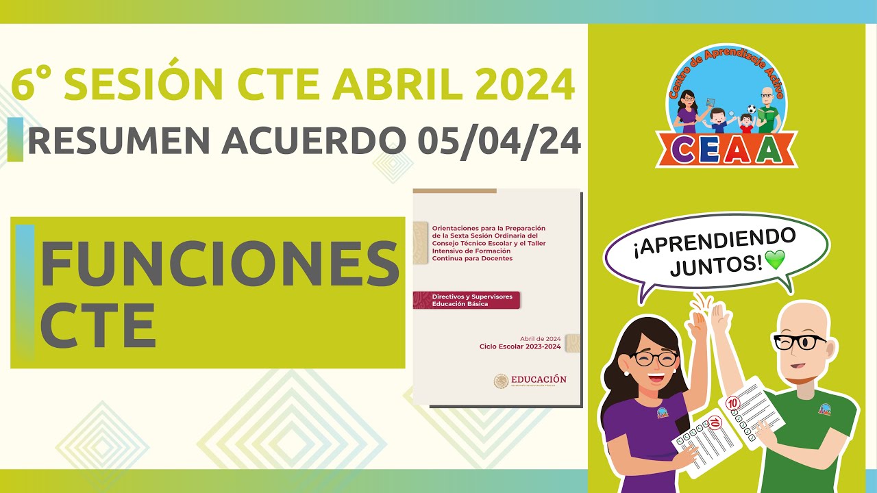 CEAA Resumen FUNCIONES Lineamientos CTE Acuerdo 05/04/24 Sexta Sesión ...
