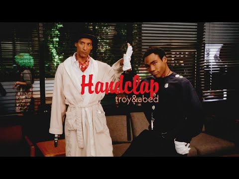 Troy & Abed || Handclap