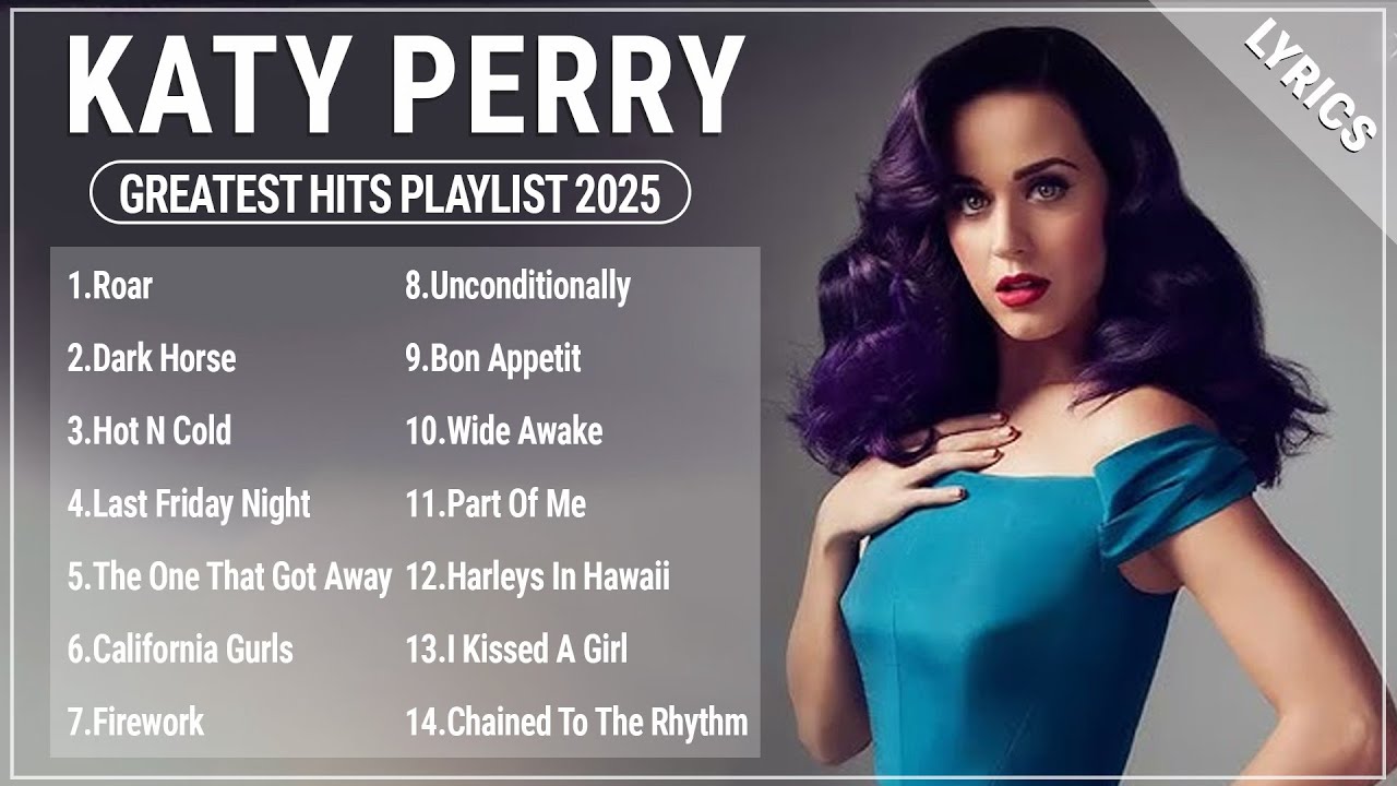 Katy Perry | Top Greatest Hits 2025 Playlist - Katy Perry Best Songs ...