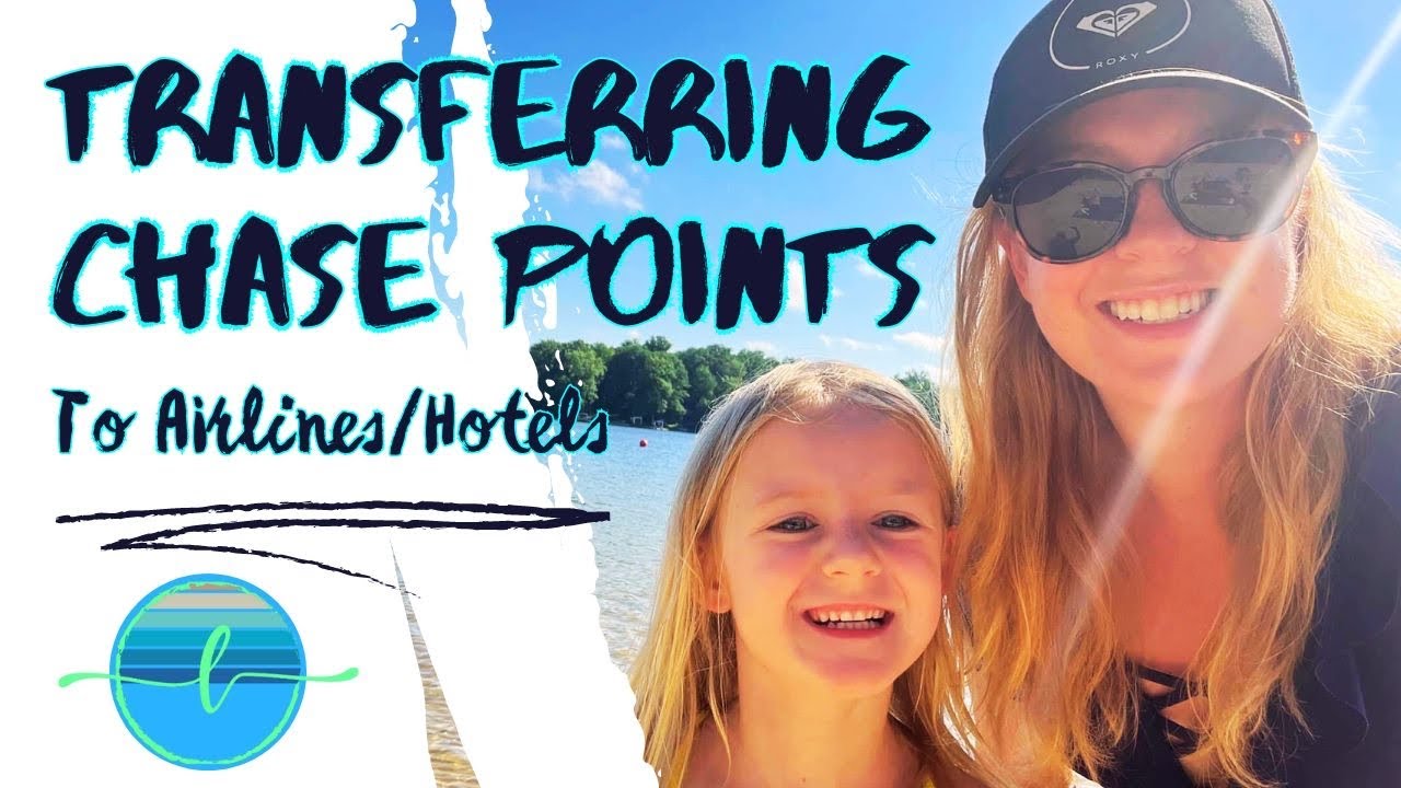 How to Transfer Travel Hacking Points to Chase’s Transfer Partners # ...