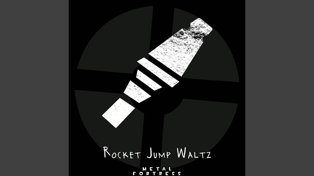 Rocket Jump Waltz (From "Team Fortress 2") (Final Remix) - YouTube