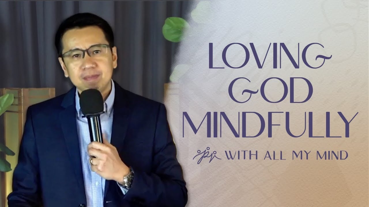 Loving God Mindfully (Intro) | With All My Mind - YouTube