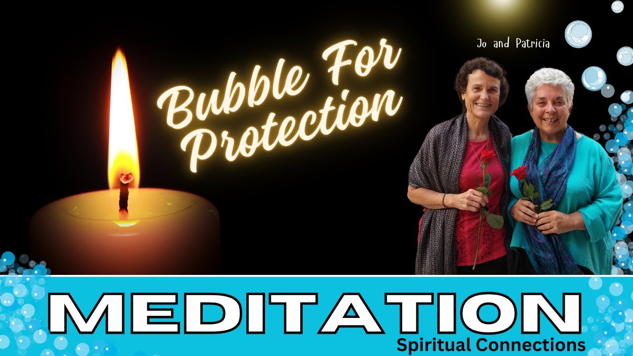 Bubble of Light Meditation for The Most Benevolent Outcome (3 Min ...
