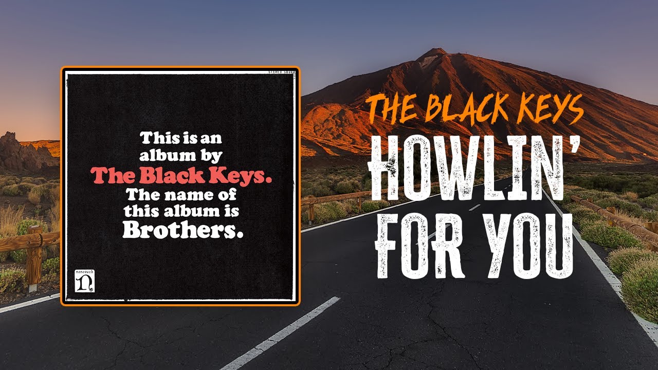 The Black Keys - Howlin' For You | Lyrics - YouTube