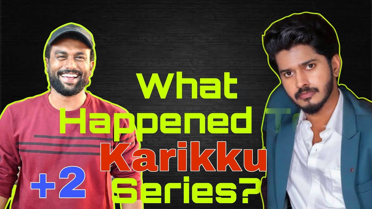 What happened to Karikku Plustwo Class Series|Karikku Movie Malayalam ...