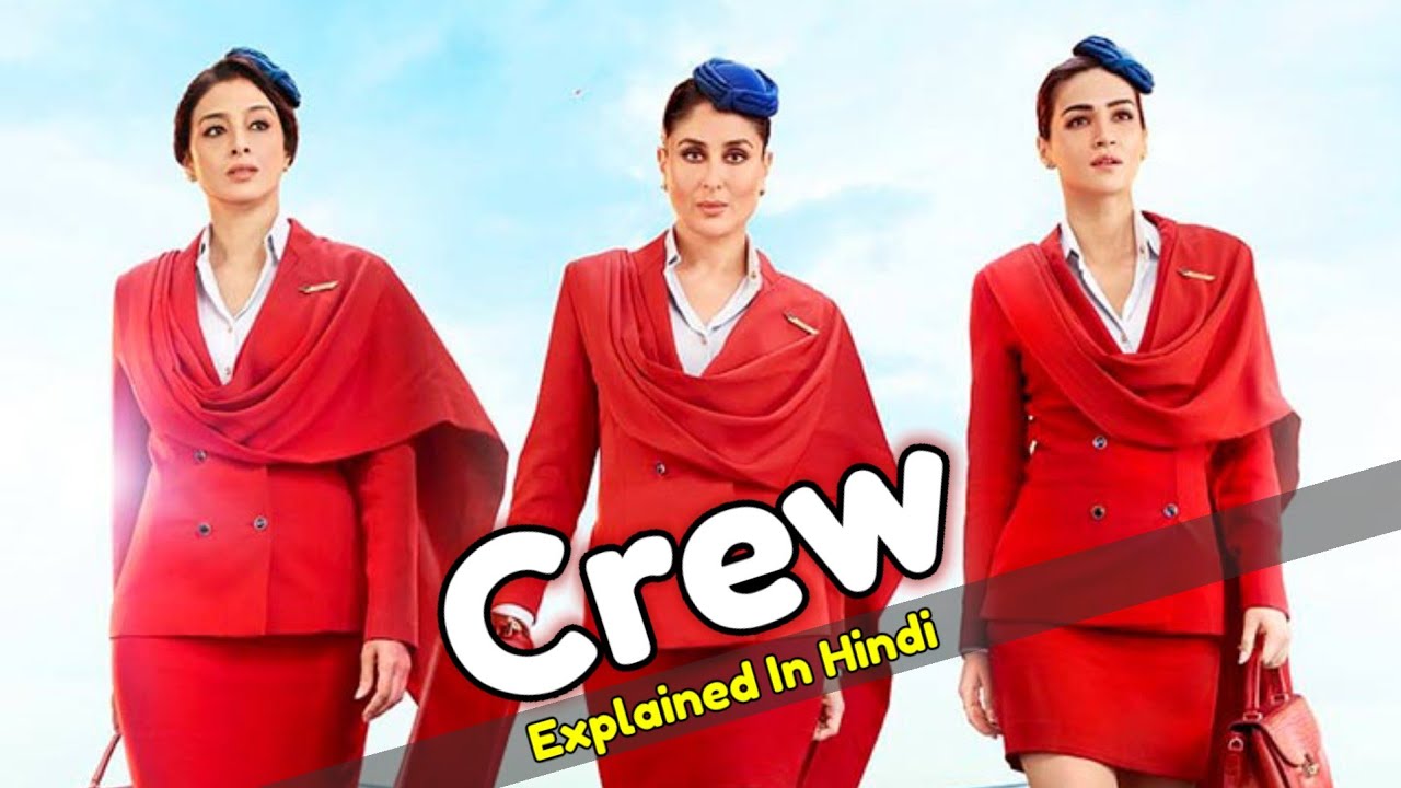 The Story Of CREW: A Movie Explained| crew movie review in Hindi - YouTube